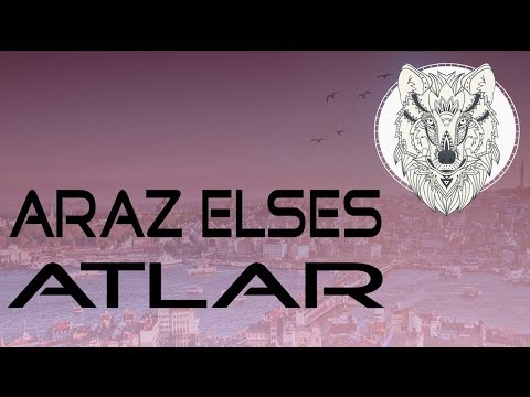 Türkcü Sarkilar - Araz Elses - Atlar - Milliyetci müzik