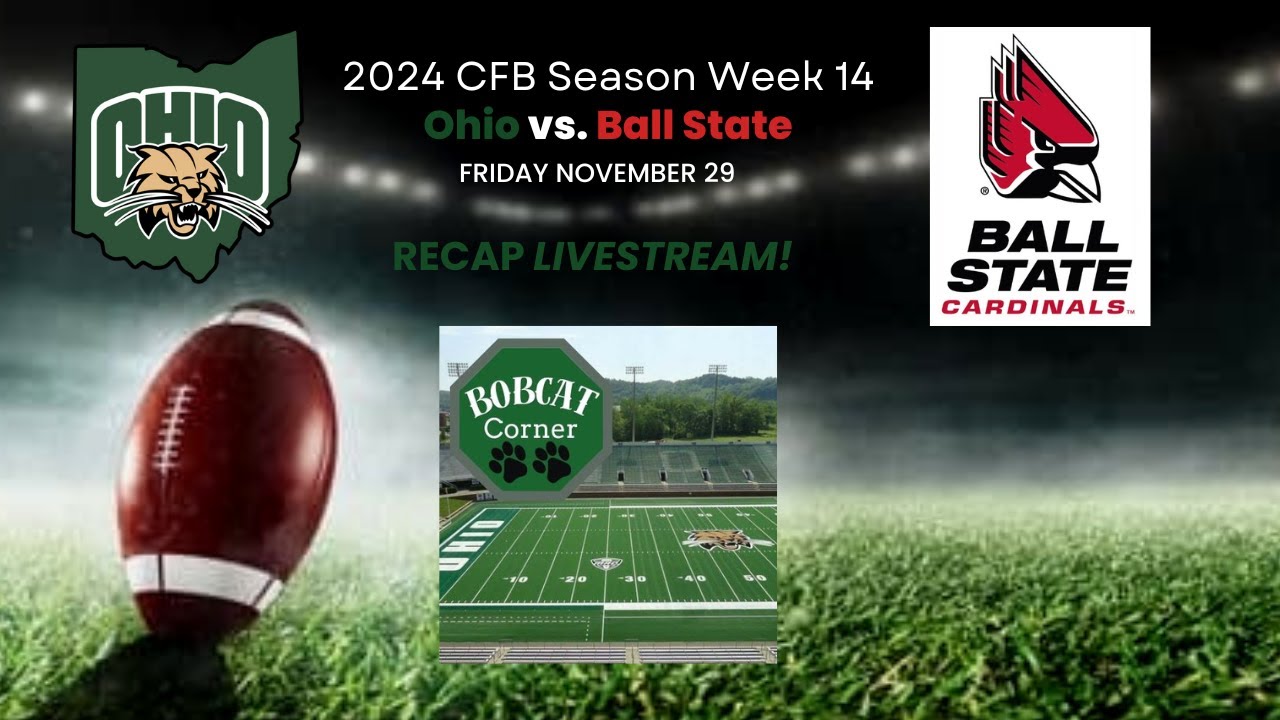 Bobcat Corner LIVE 010: Ohio vs. Ball State Recap - YouTube