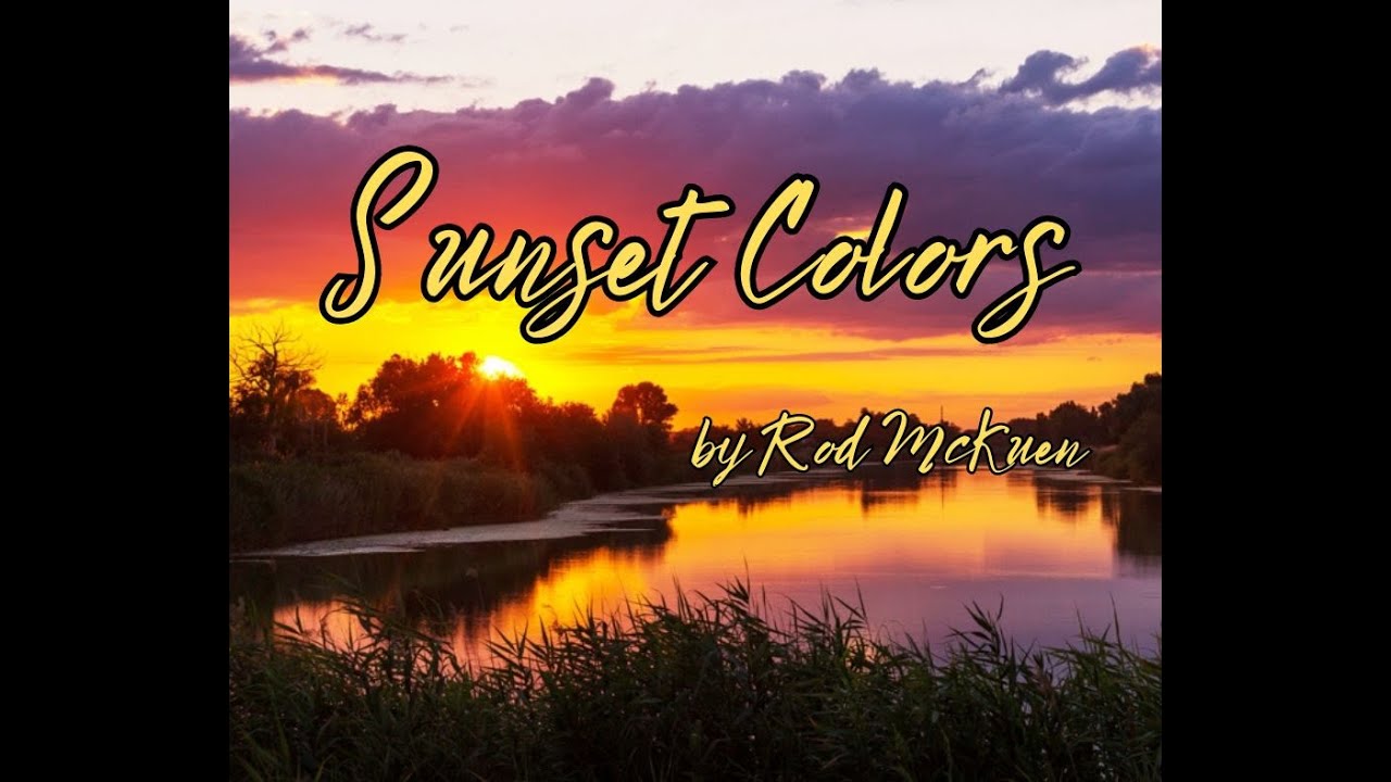 Sunset Colors by Rod McKuen with lyrics STORY VID - YouTube