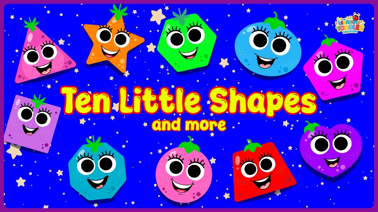 Ten Little Shapes + More | Songs for kids | Ultimate Toddler Learning ...
