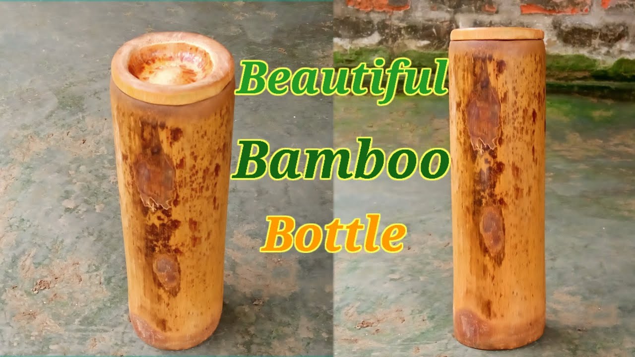 How To Make a BAMBOO Bottle __ Tiffin #bamboo #tiffin #bottle - YouTube