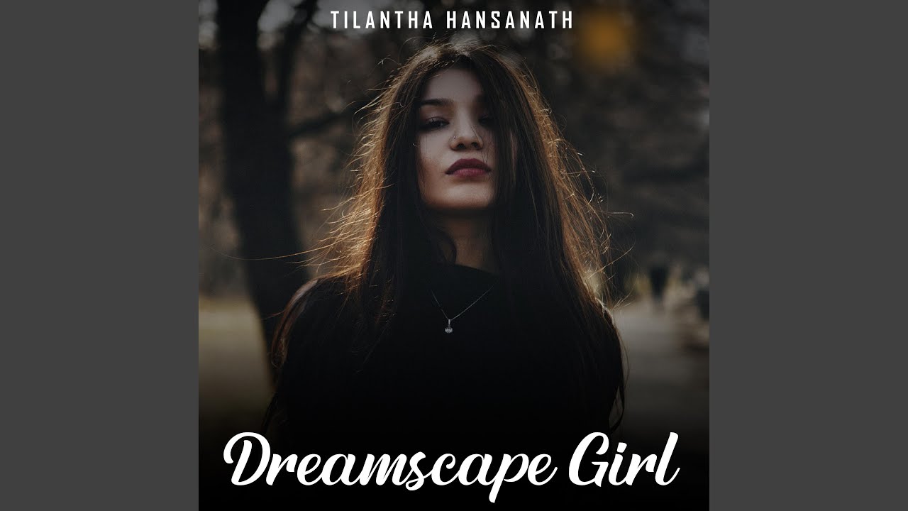 Dreamscape Girl - YouTube
