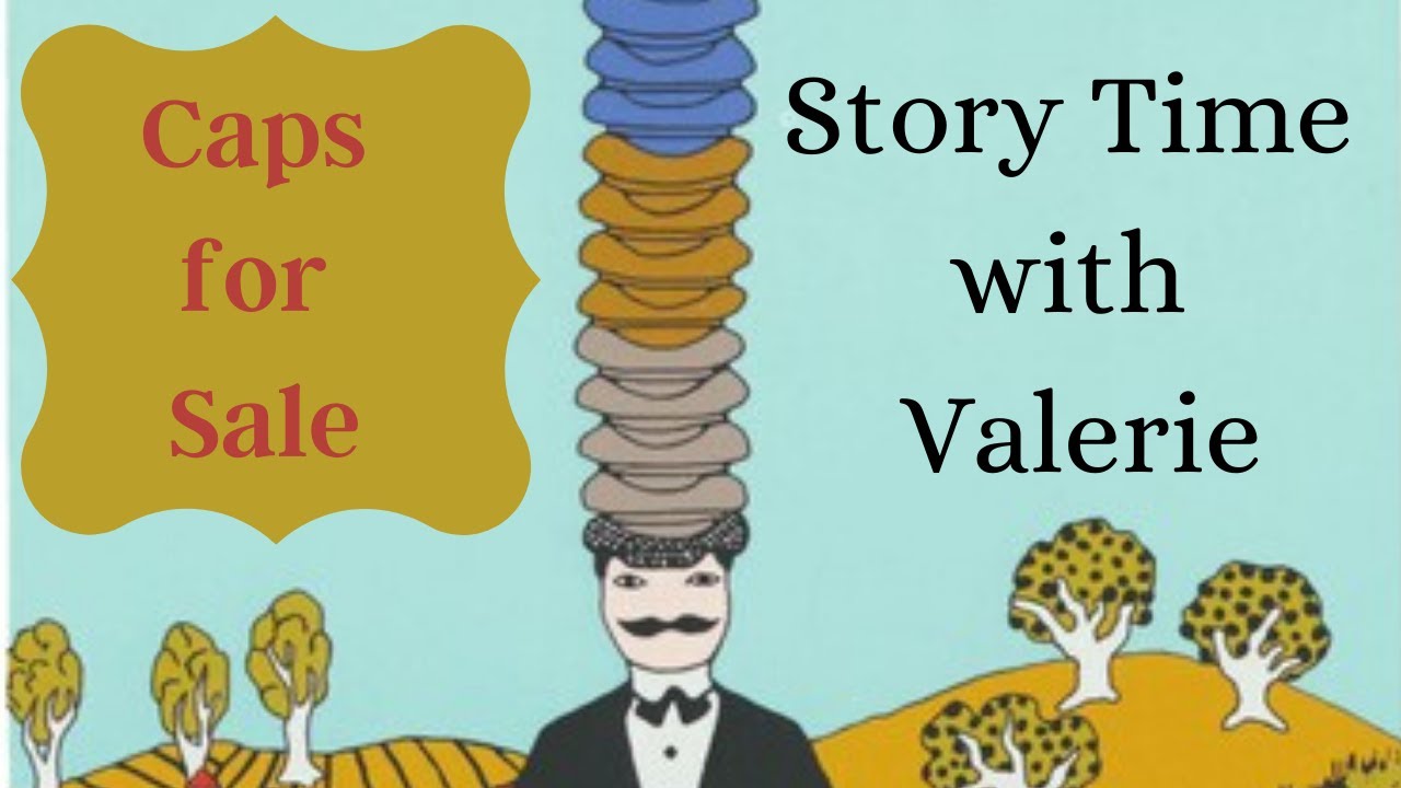 Story Time: Caps for Sale - YouTube