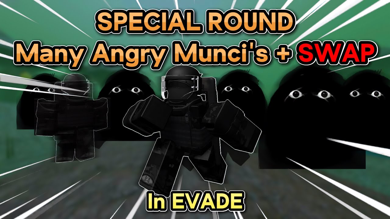 Many Angry Munci's And SWAP In EVADE - YouTube
