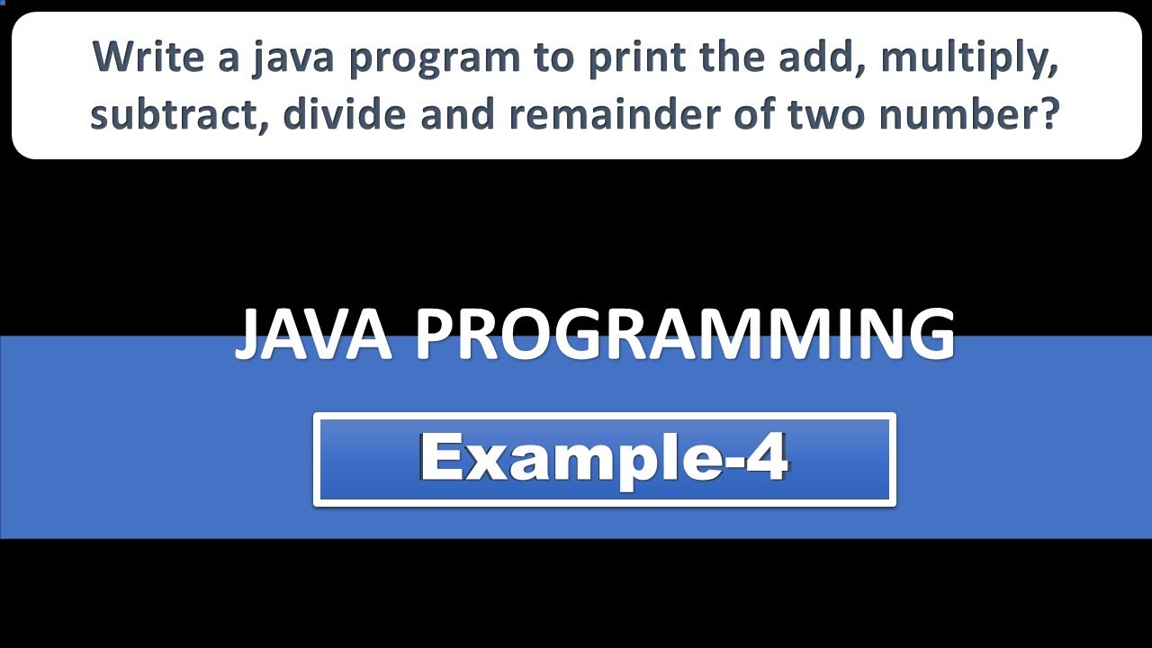 How to add,subtract ,divide,multiply and remainder two number in java? || java program part - 4 ...