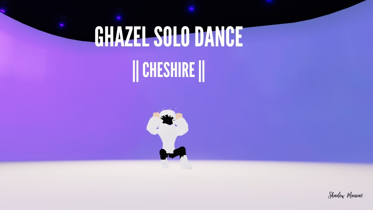GHAZEL'S SOLO DANCE ON ROBLOX (FIRST VIDEO) || SHADOW MANIAC ...