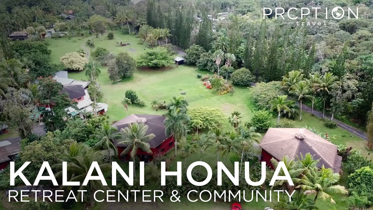 The Kalani Honua Community - YouTube