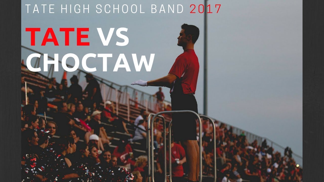 Tate High School Band 2017 | Tate v. Choctaw - YouTube