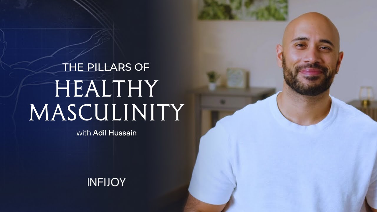 Discover Healthy Masculinity with Adil Hussain's Course | Build Strong ...