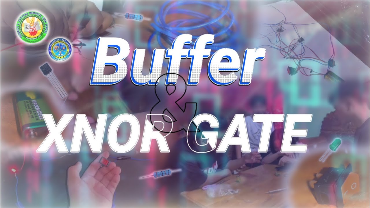 BUILDING A BUFFER GATE and XNOR GATE FROM SCRATCH #logicgate#buffergate ...