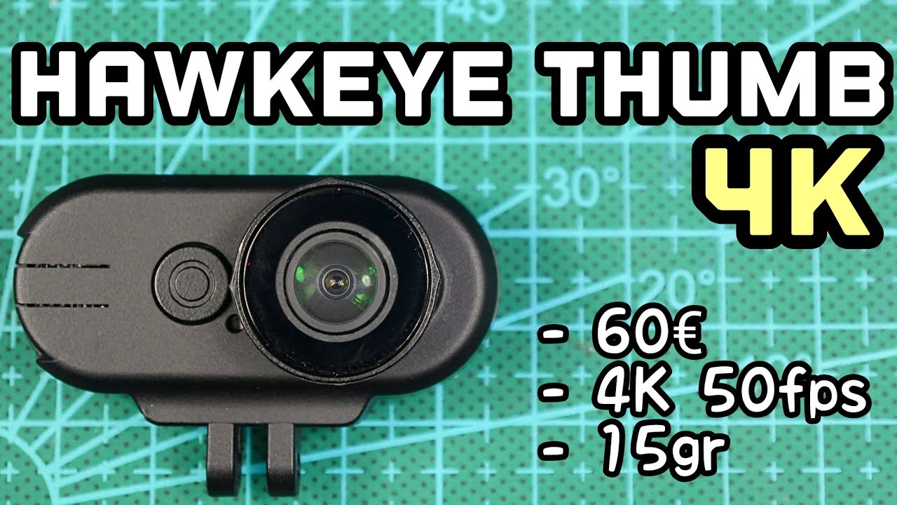 HAWKEYE THUMB 4K: LA CÁMARA MÁS BARATA PARA GRABAR CON NUESTRO DRONE ...