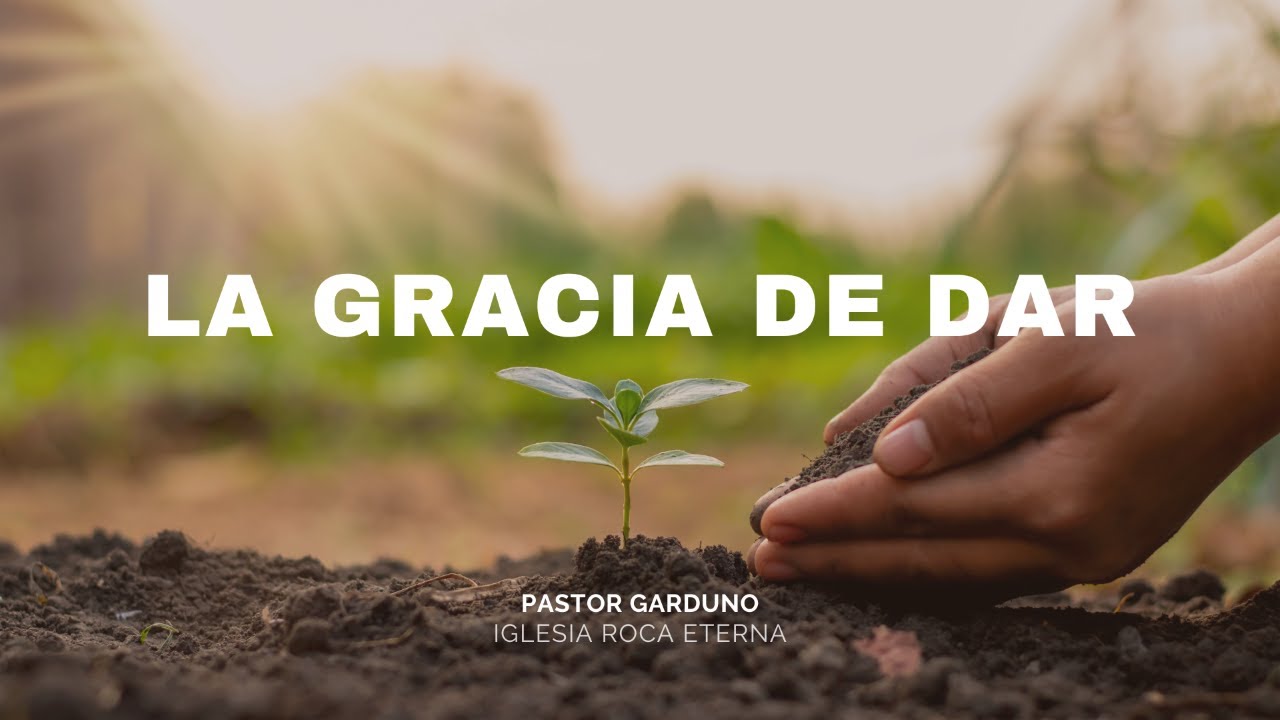 La Gracia de Dar - The Grace of Giving - YouTube