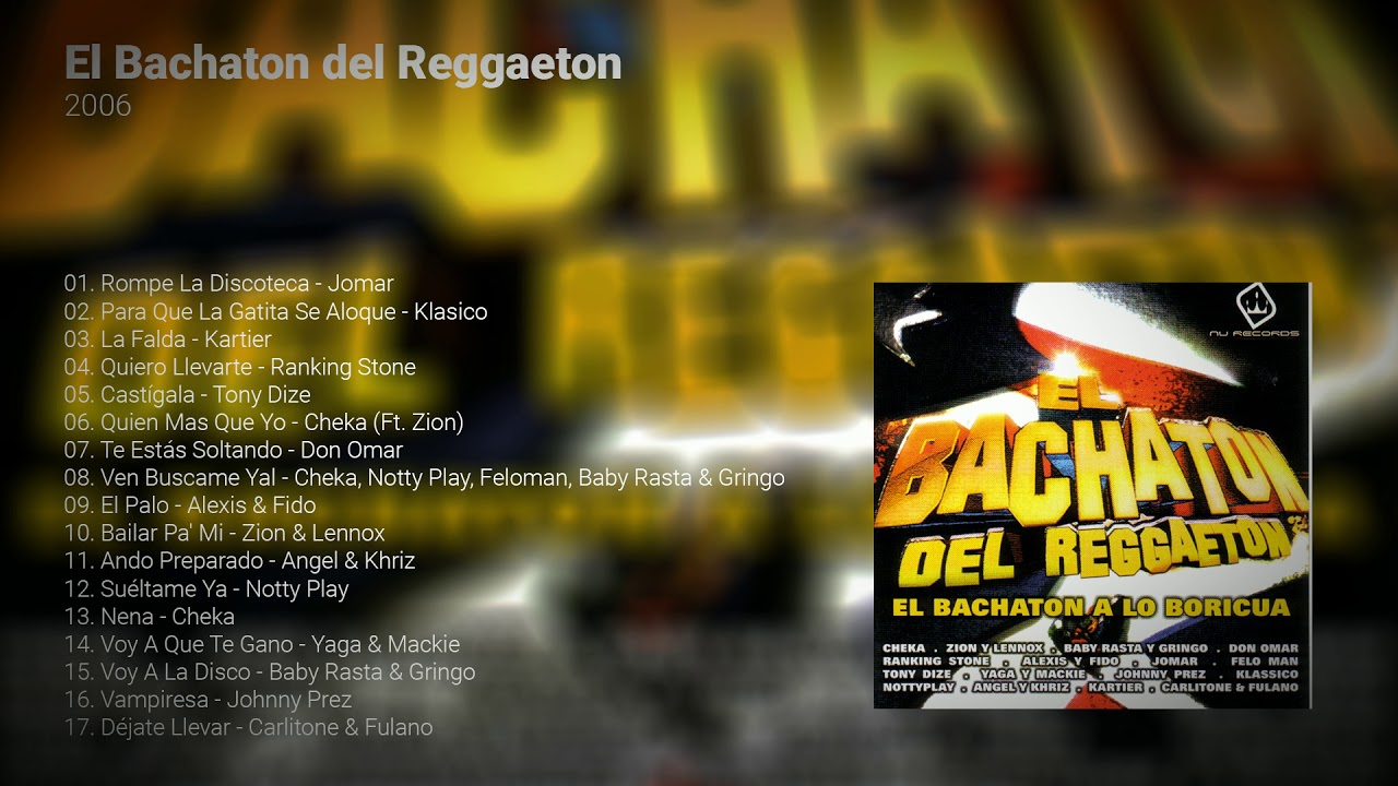 El Bachaton del Reggaeton - Bachaton a lo Boriqua | Disco Completo ...