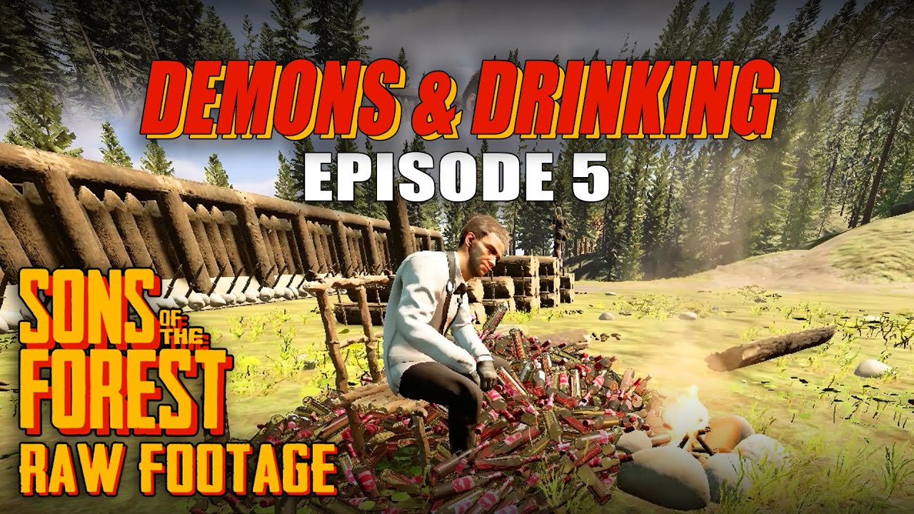 Demons & Drinking | Episode 5 | Raw Footage Gameplay Playthrough | Let ...