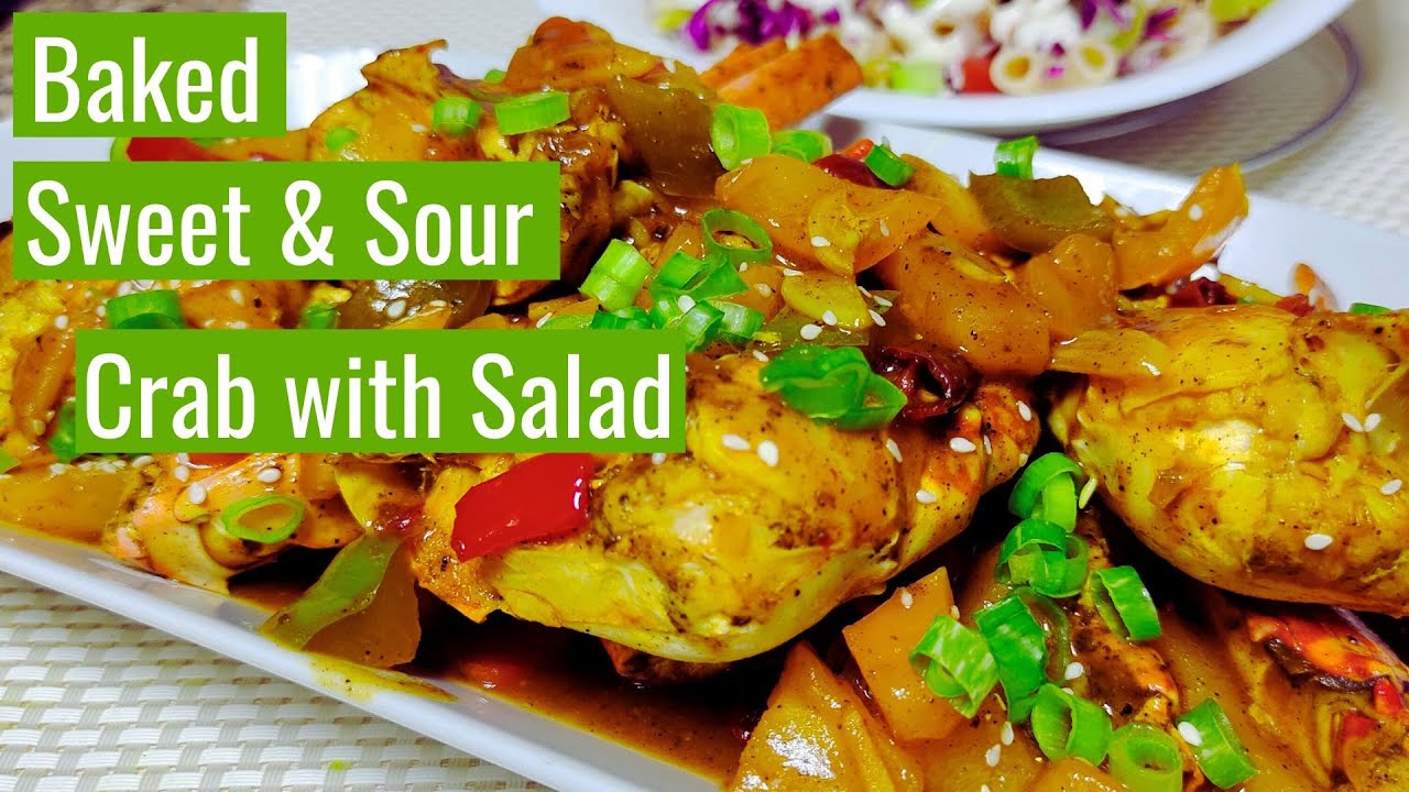 Baked Sweet & Sour Crab with Salad - YouTube