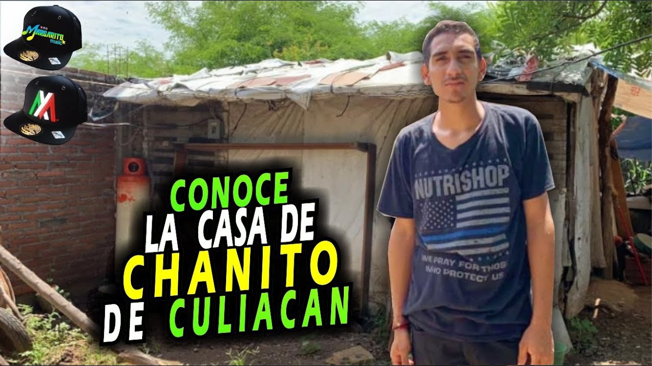 😱 LA CASA DE CHANITO DE CULIACÁN ASÍ ES DONDE VIVE 😱 - YouTube
