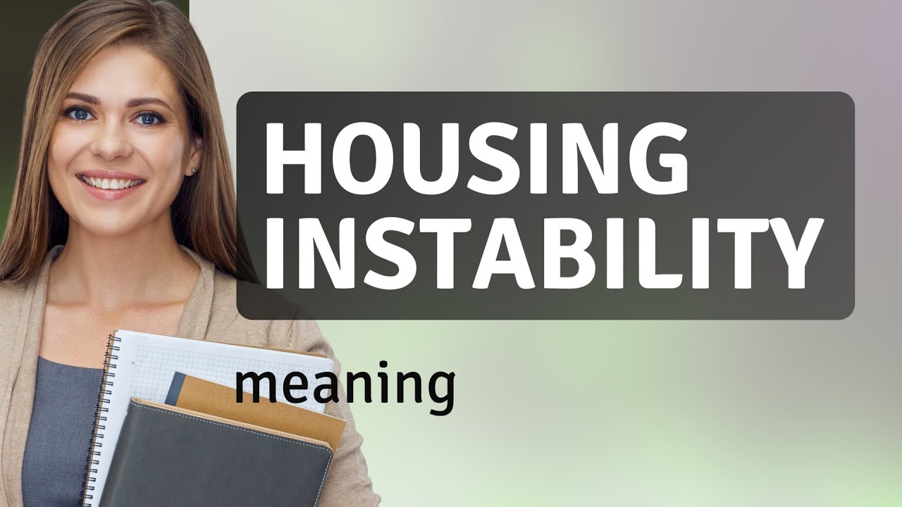 Understanding Housing Instability: A Key Challenge in Today's World ...