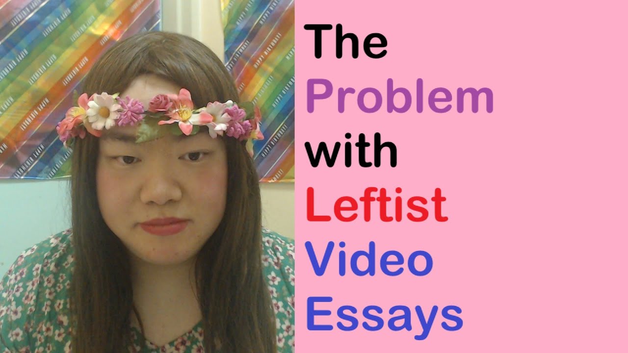 The Problem with Leftist Video Essays - YouTube