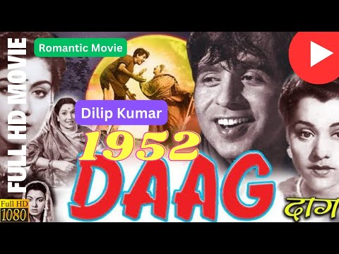 Daag 1952 – Watch Full HD Movie Online | दाग | Dilip Kumar, Nimmi, Usha Kiran Evergreen Hindi ...