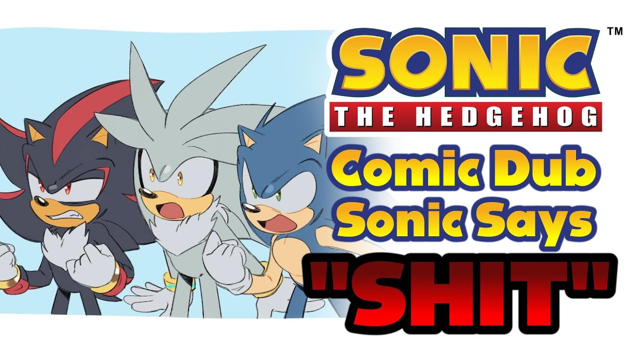 Sonic Says "SHIT" [A Sonic Comic Dub] - YouTube