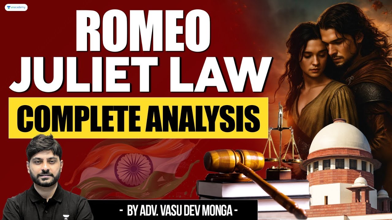 Romeo-Juliet Law: Complete Analysis | Vasu Dev Monga - YouTube