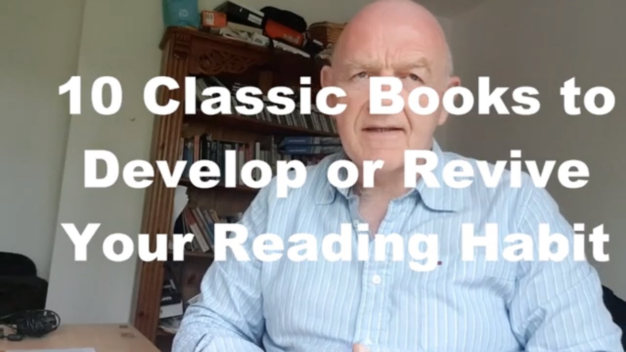 10 Classic Books to Develop or Revive Your Reading Habit - YouTube