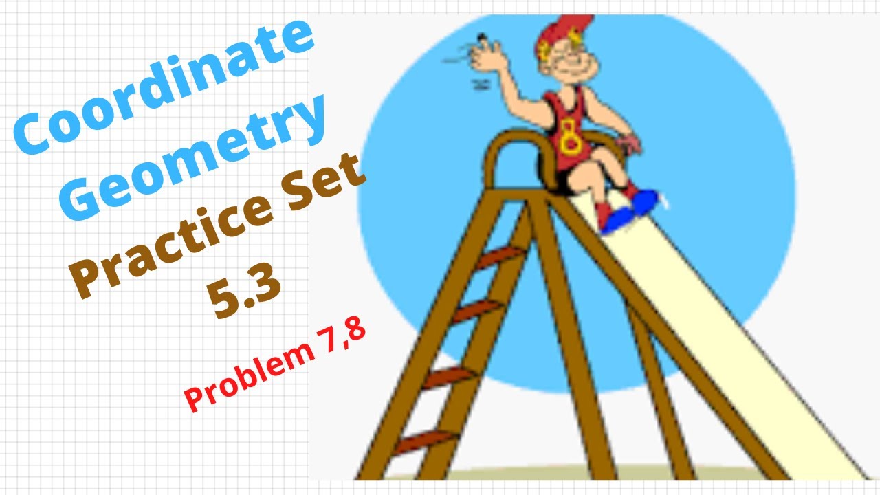 practice set 5 3 coordinate geometry Problem 7,8 - YouTube