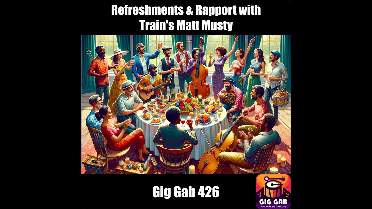 Refreshments & Rapport with Train's Matt Musty — Gig Gab 426 - YouTube