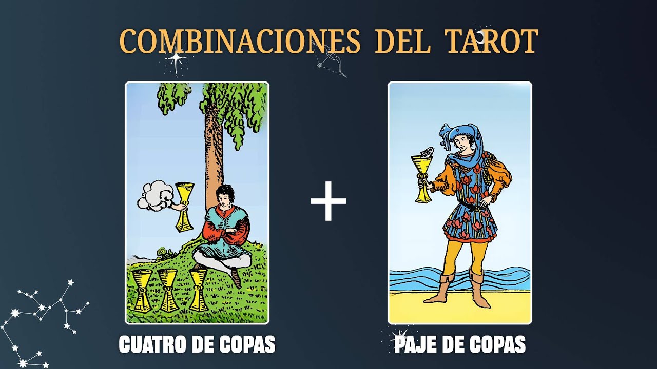Cuatro de Copas & Paje de Copas 💡COMBINACIONES DEL TAROT Y SU ...