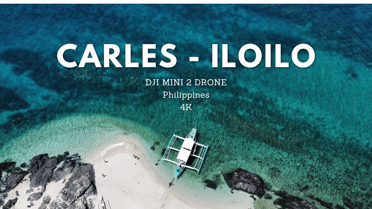CARLES-ILOILO | Drone FOOTAGE | NoFilter / 4K Cinematic - YouTube