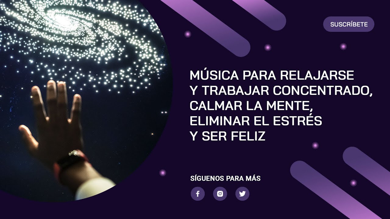 1 HORA de música para relajarse, trabajar concentrado, calmar la mente ...