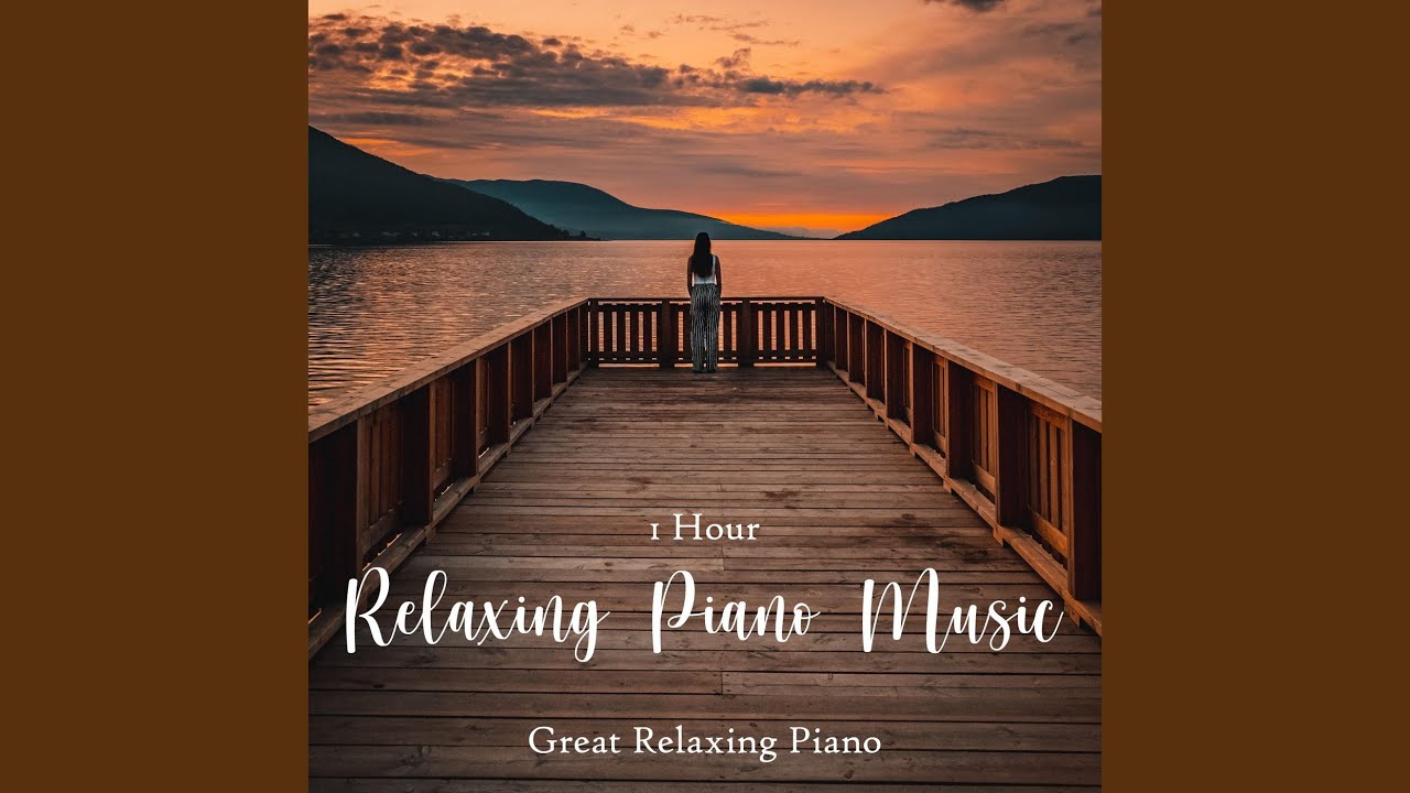 1 Hour Relaxing Piano Music - YouTube Music
