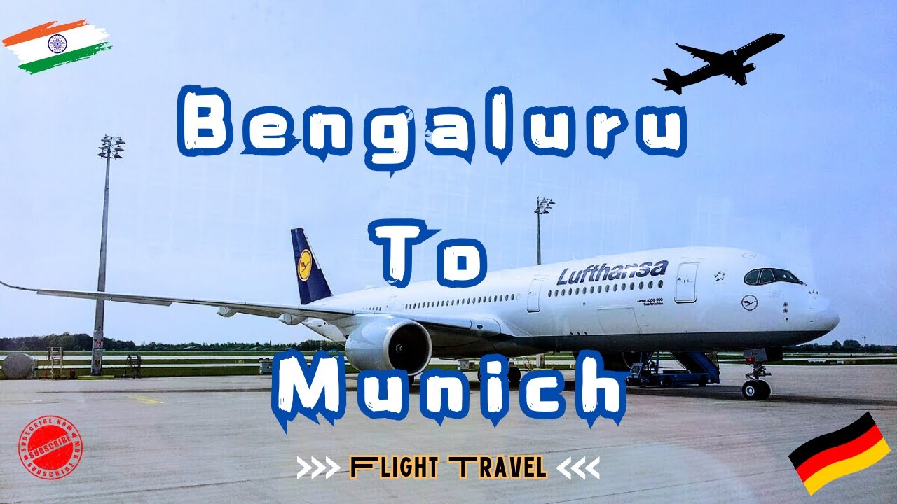 Bengaluru To Munich (Germany) Flight Travel Full Video ️🧳 Lufthansa LH ...