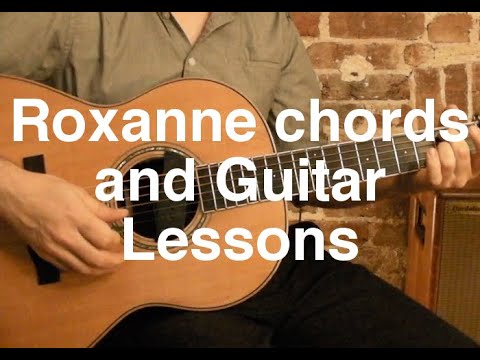 Roxanne Chords and Guitar Lessons - YouTube