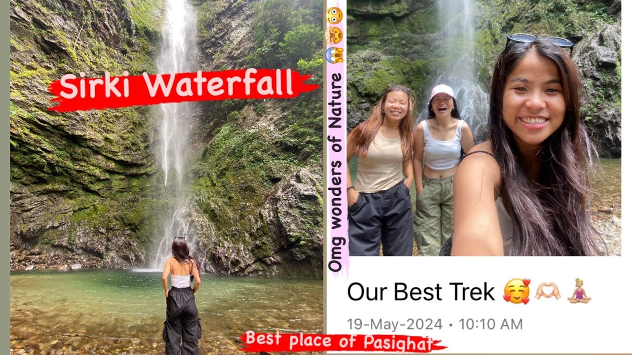 Trekking to Sirki Waterfall/ Best place of Pasighat/ East Siang ...