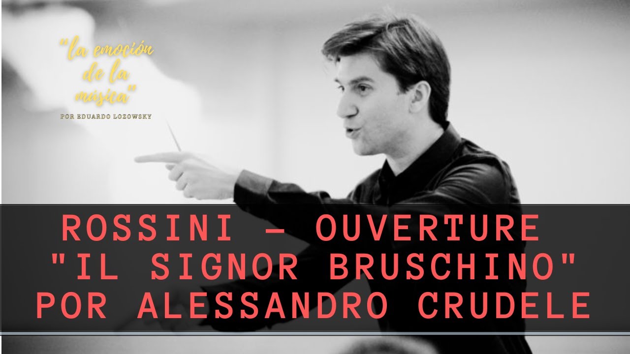 ROSSINI - Ouverture "Il Signor Bruschino" por Alessandro Crudele - YouTube