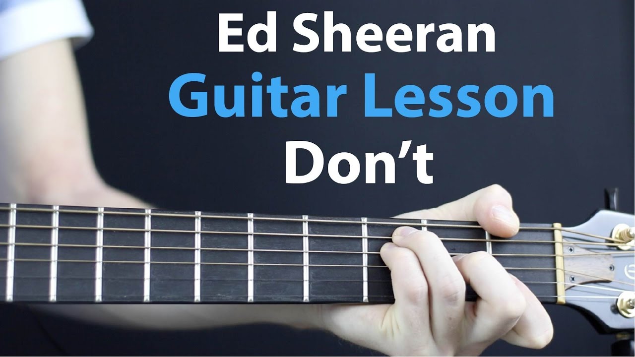 Ed Sheeran - Don't: Acoustic Guitar Lesson EASY beginner - YouTube