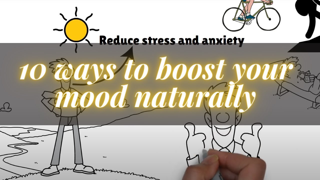 10 ways to boost your mood naturally ( 2023 ) - YouTube