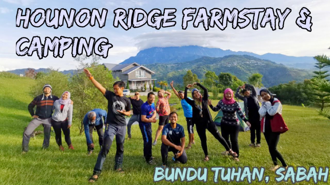 🌷Kinabalu View @ Hounon Ridge Farmstay & Camping, Bundu Tuhan, Ranau ...