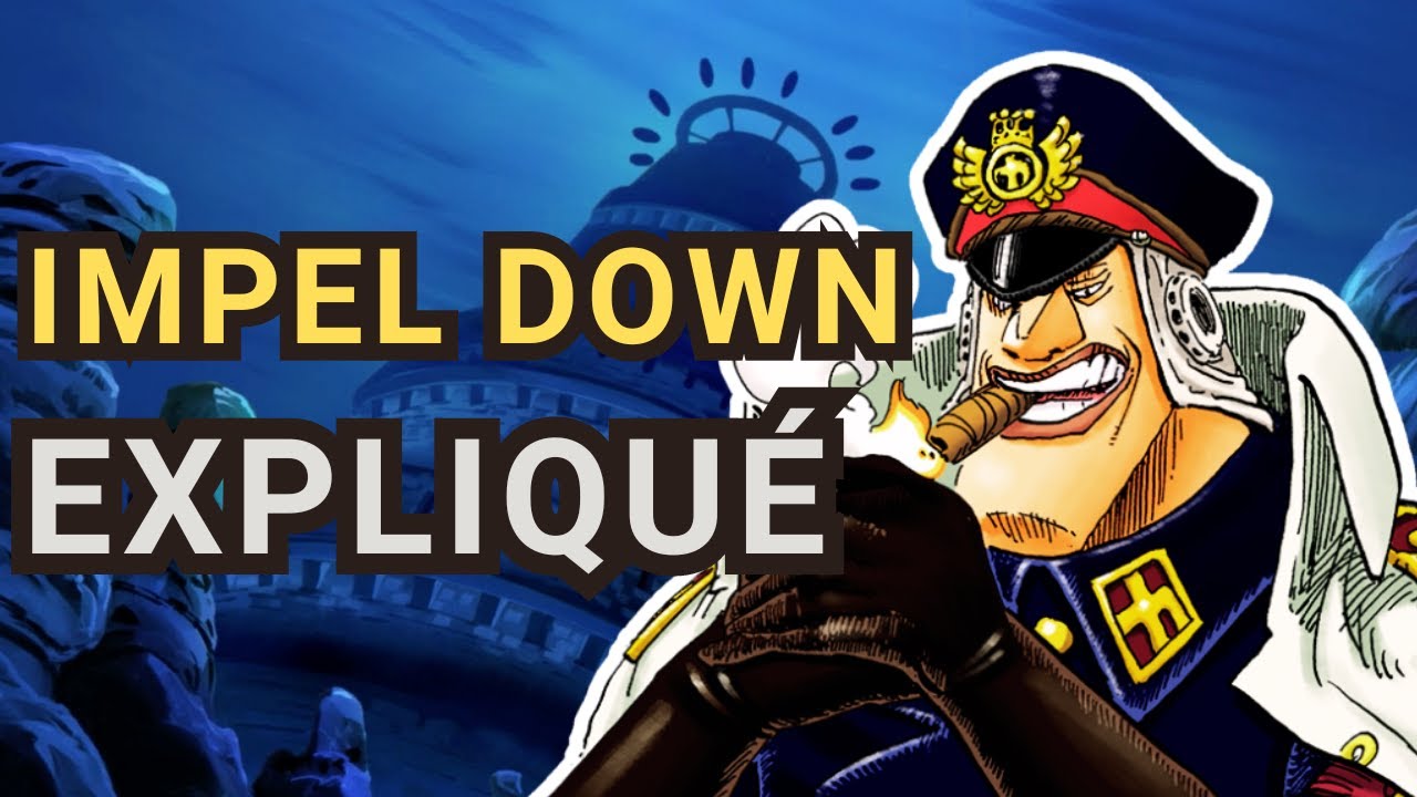 Les 6 niveaux d'impel down expliqué | One Piece - YouTube
