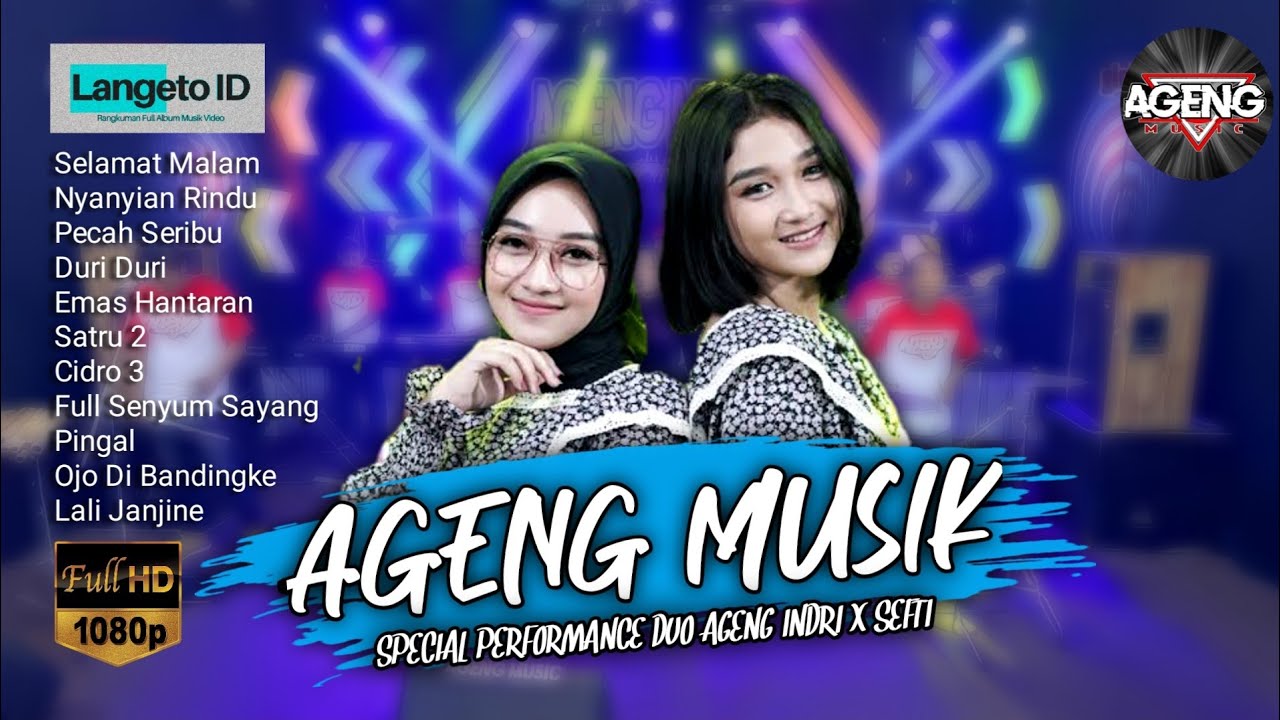 AGENG MUSIK FULL ALBUM SPESIAL PERFORMANCE DUO AGENG (INDRI&SEFTI ...