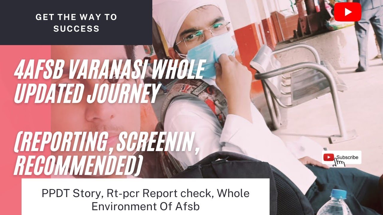 4AFSB VARANASI WHOLE UPDATED JOURNEY| SSB Procedure| Journey Detail# ...