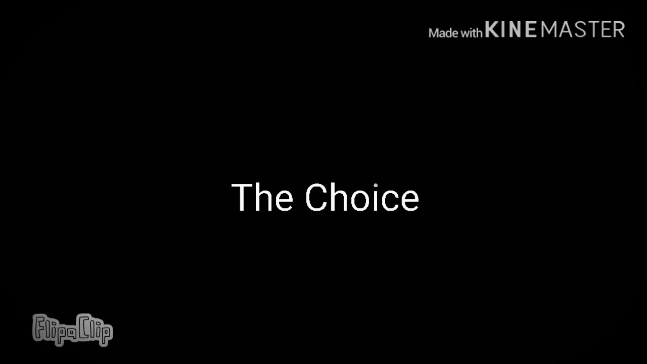 The Choice Animation Meme (OLD) - YouTube