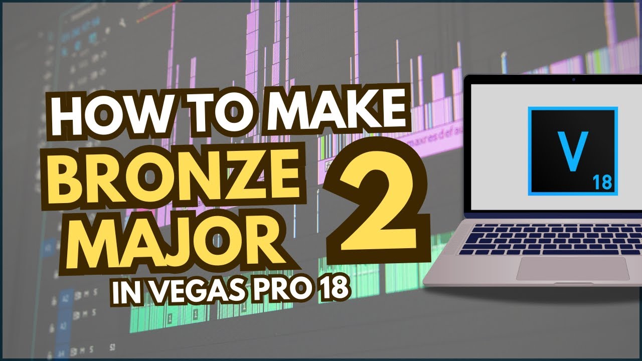 How To Make Bronze Major 2 l Vegas Pro 18 - YouTube