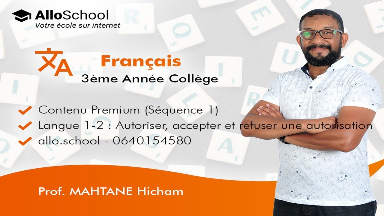 Français 3AC - Langue 1-2 : Autoriser, accepter et refuser une ...
