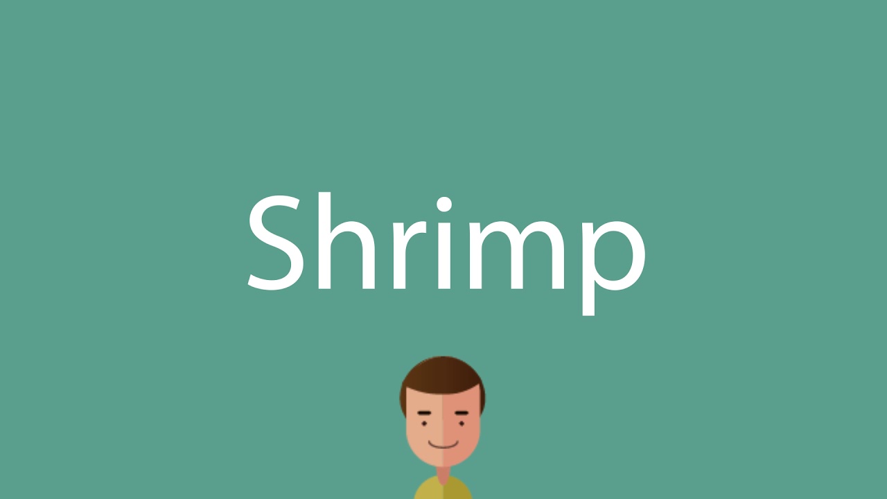 How to say Shrimp - YouTube