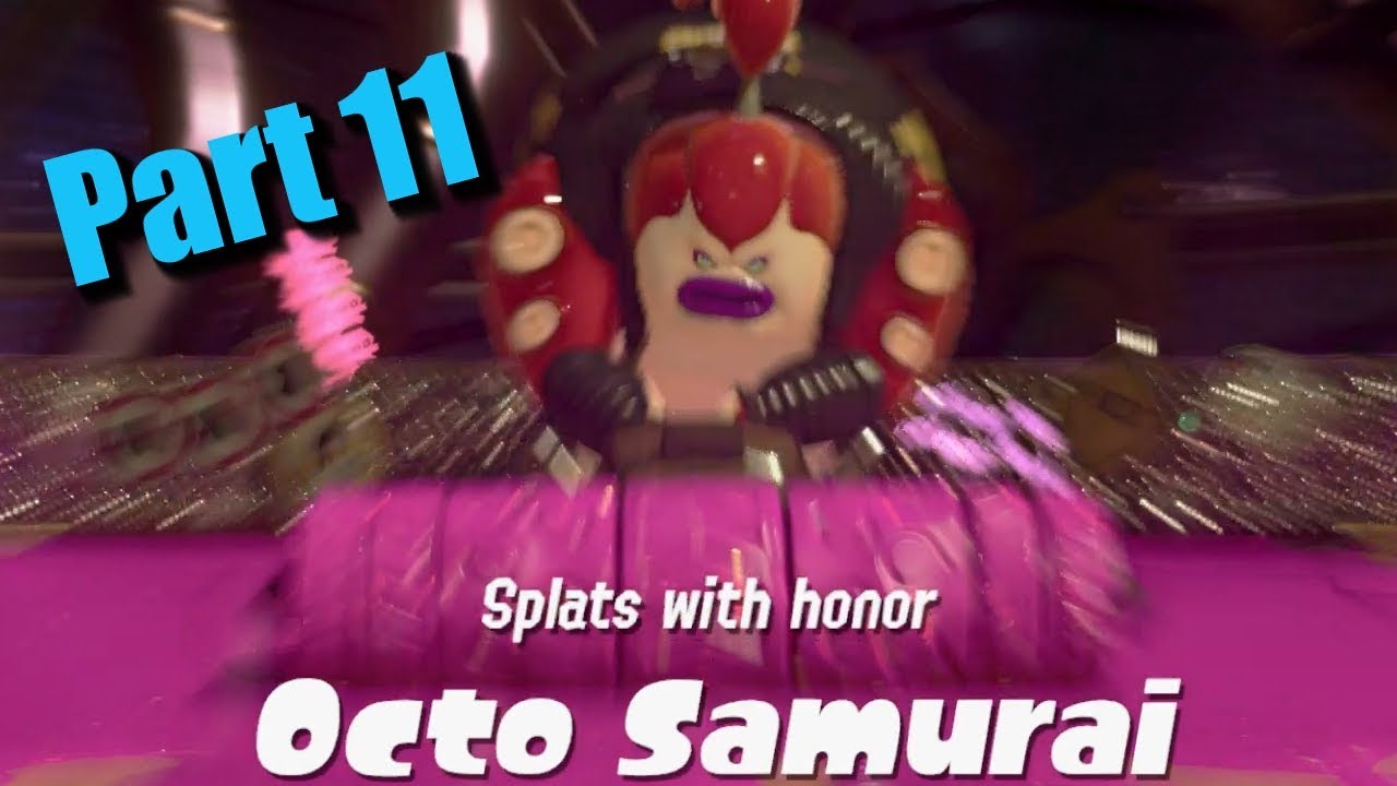 Splatoon 2: The Last Octo Samurai - Part 11 - YouTube