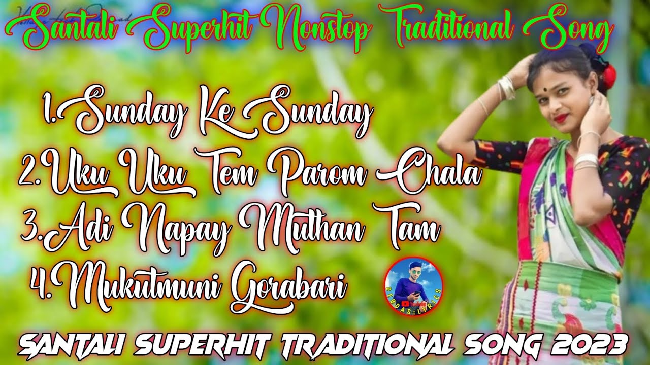 NEW SANTALI SUPERHIT NONSTOP TRADITIONAL SONG//SUNDAY KE SUNDAY ...