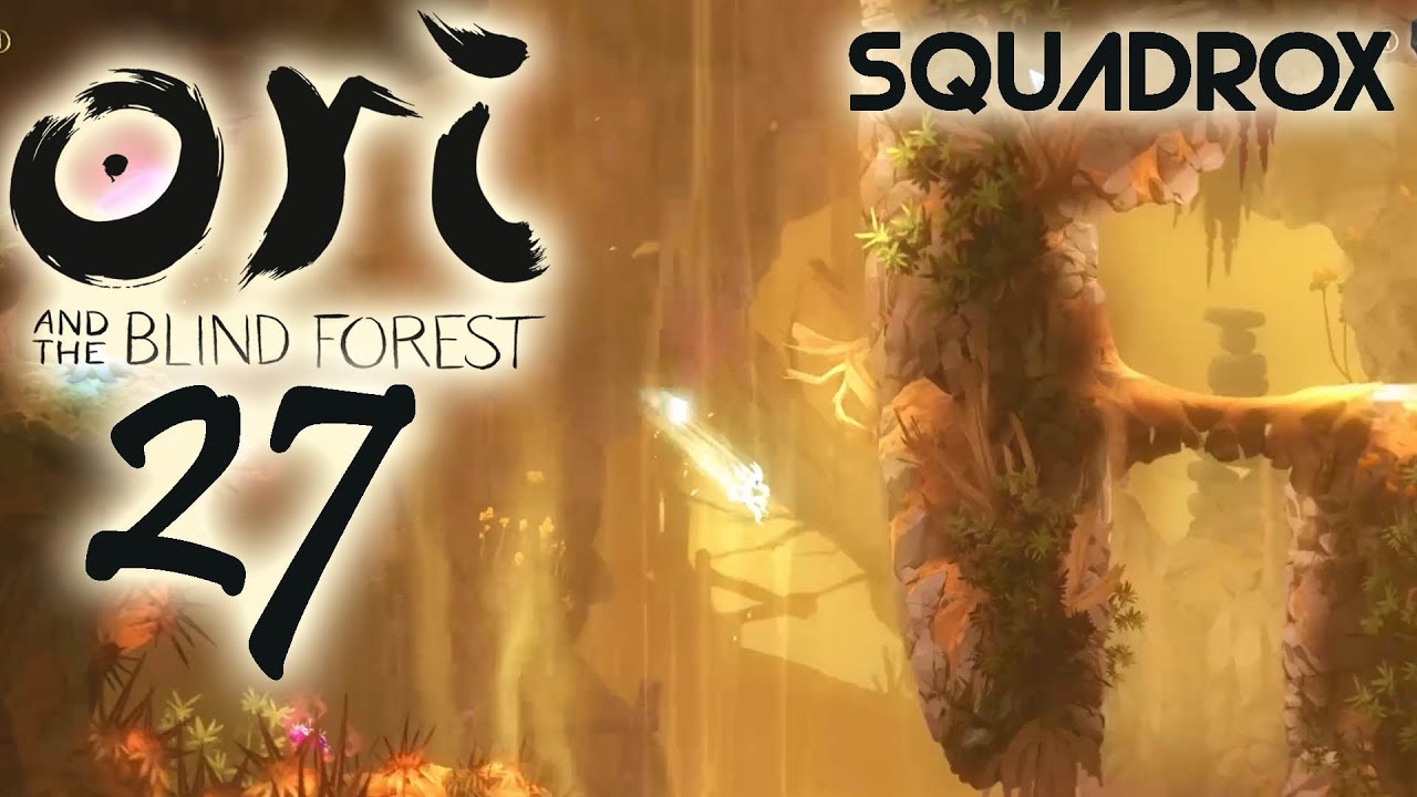 ORI [027] Fragmente am Sorrow-Pass I Let's Play Ori and the Blind ...