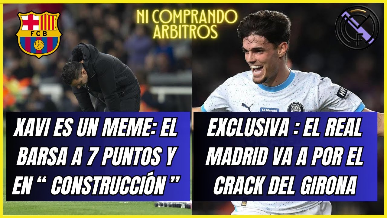 XAVI HERNANDEZ LLORA DESPUÉS DE PERDER EN GIRONA! EXCLUSIVA: EL REAL ...